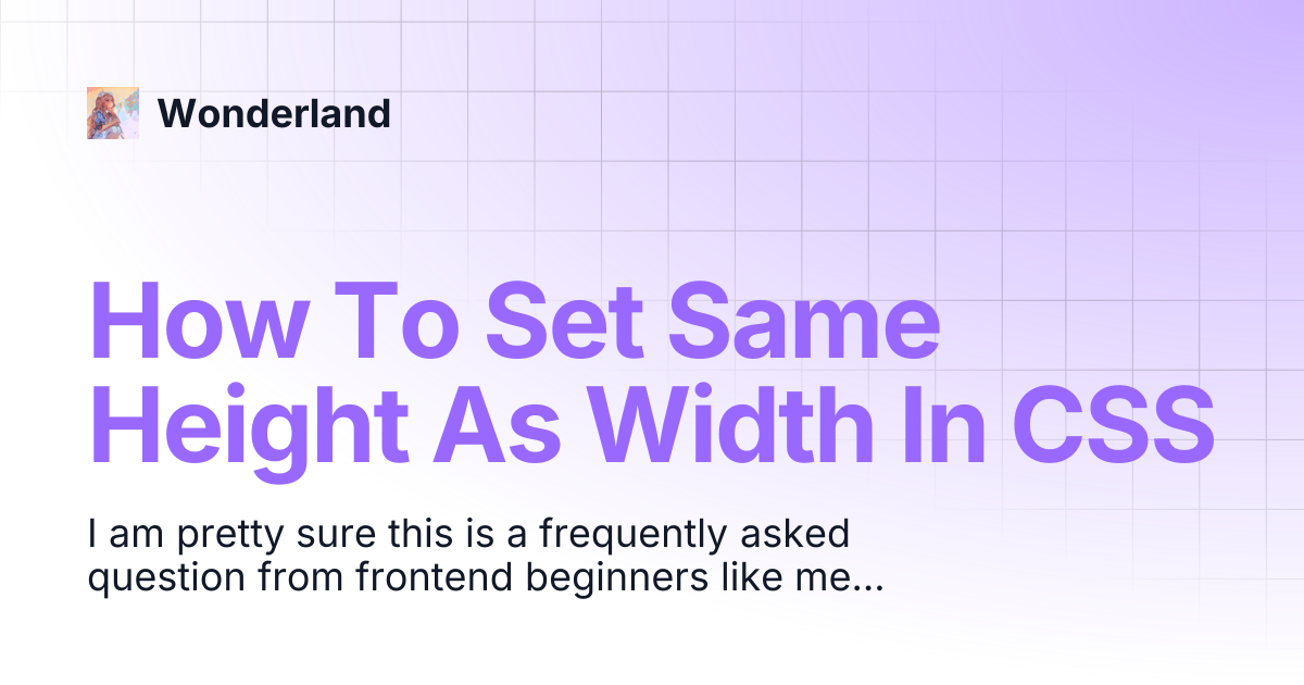 How To Set Same Height As Width In CSS | Wonderland