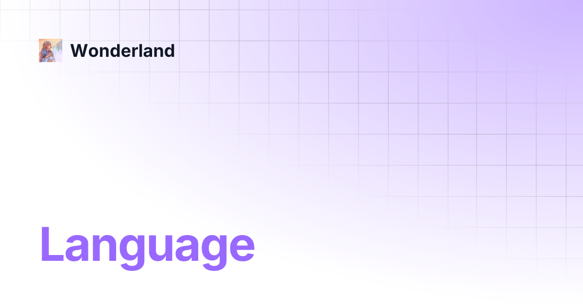 Language | Wonderland